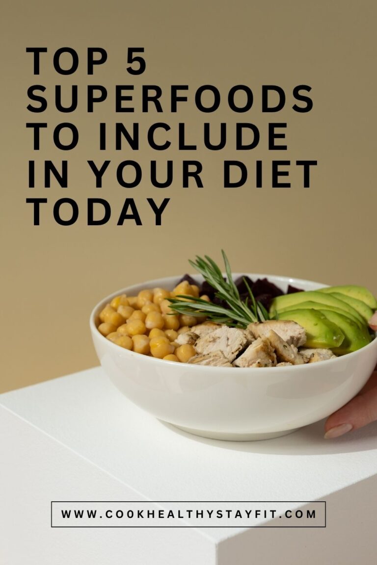 Top 5 Superfoods To Include In Your Diet Today | Cook Healthy Stay Fit